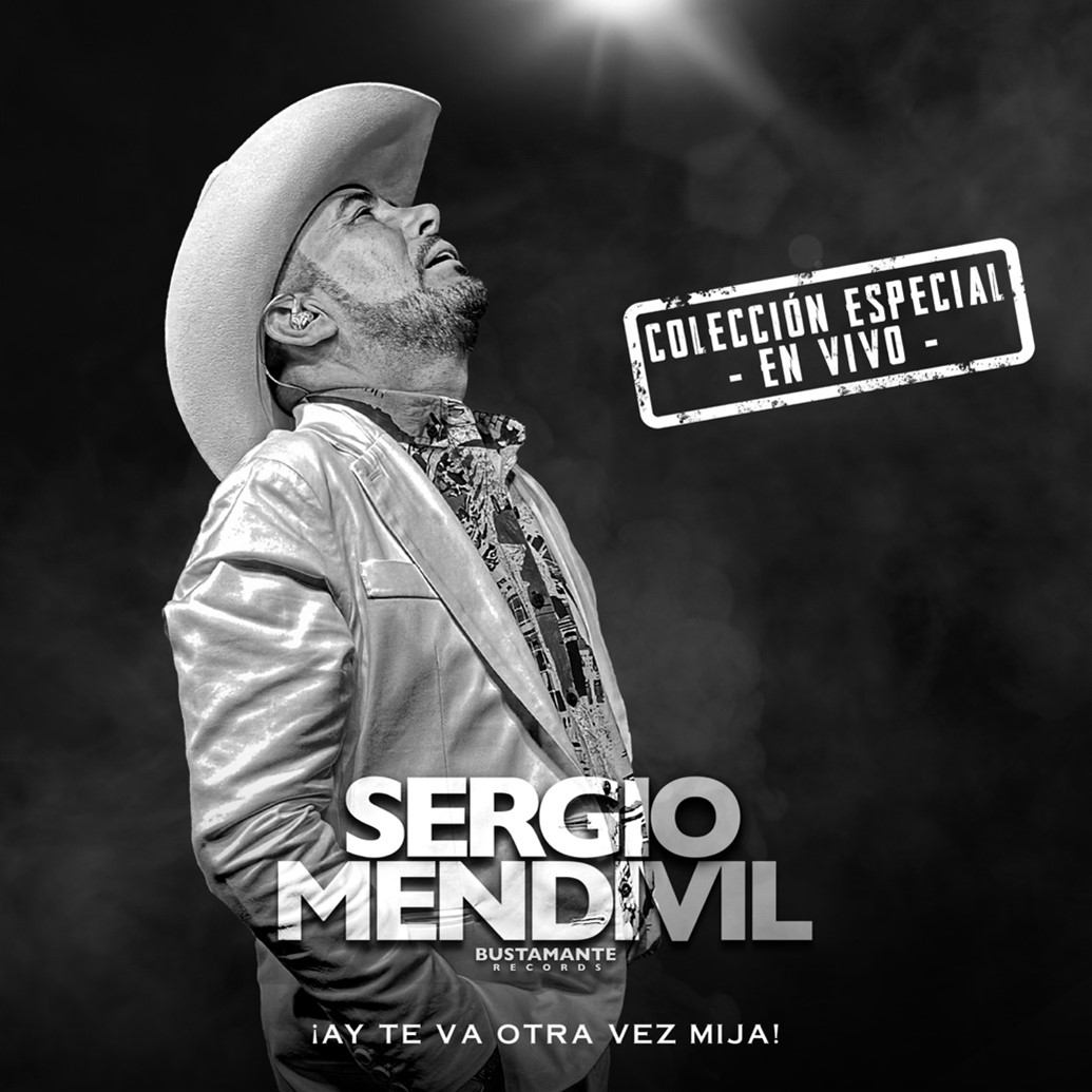 Sergio Mendivil Disco en VIVO Colección Especial - Bustamante Records